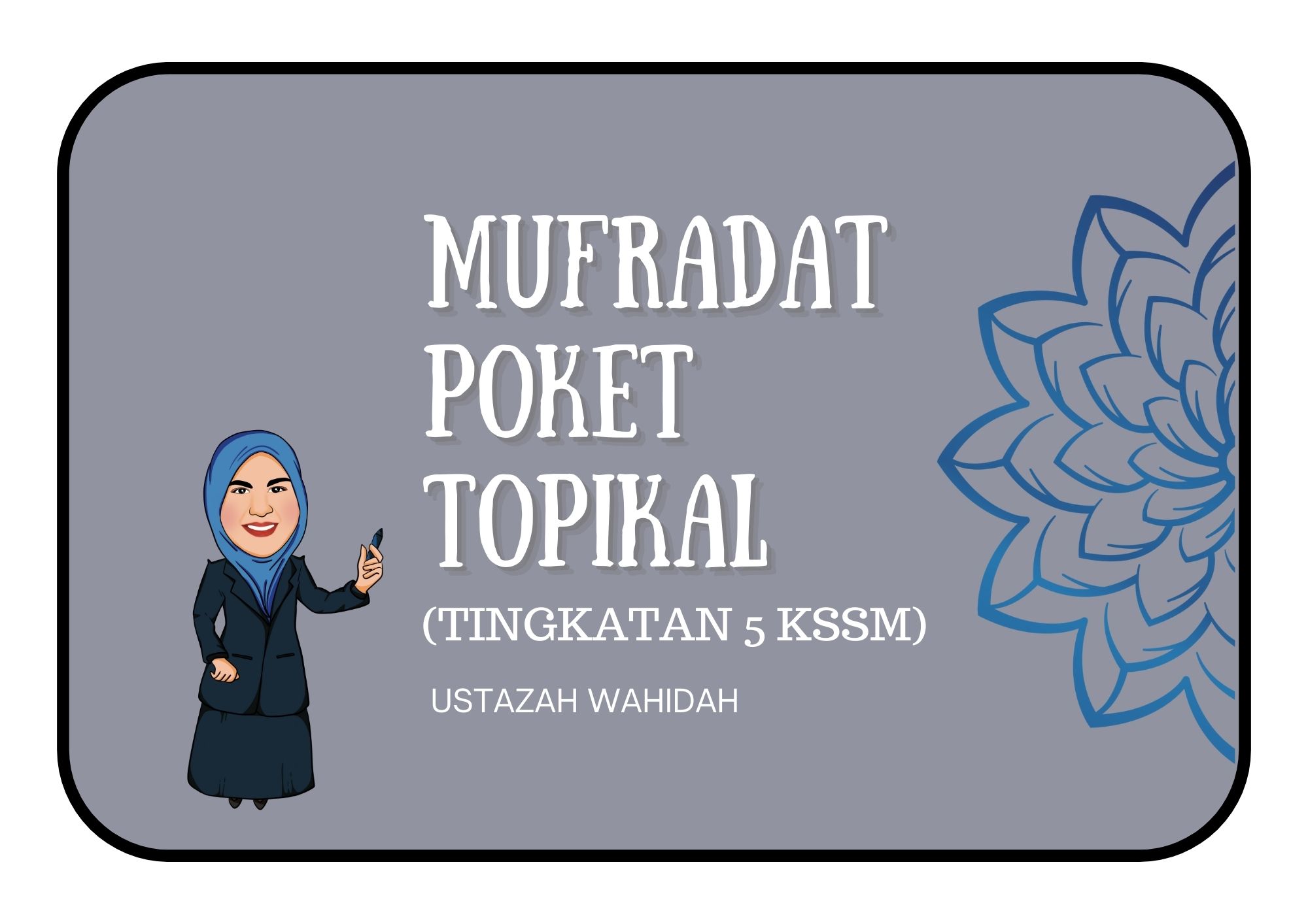MUFRADAT POKET TOPIKAL TINGKATAN 5 - Digylearn