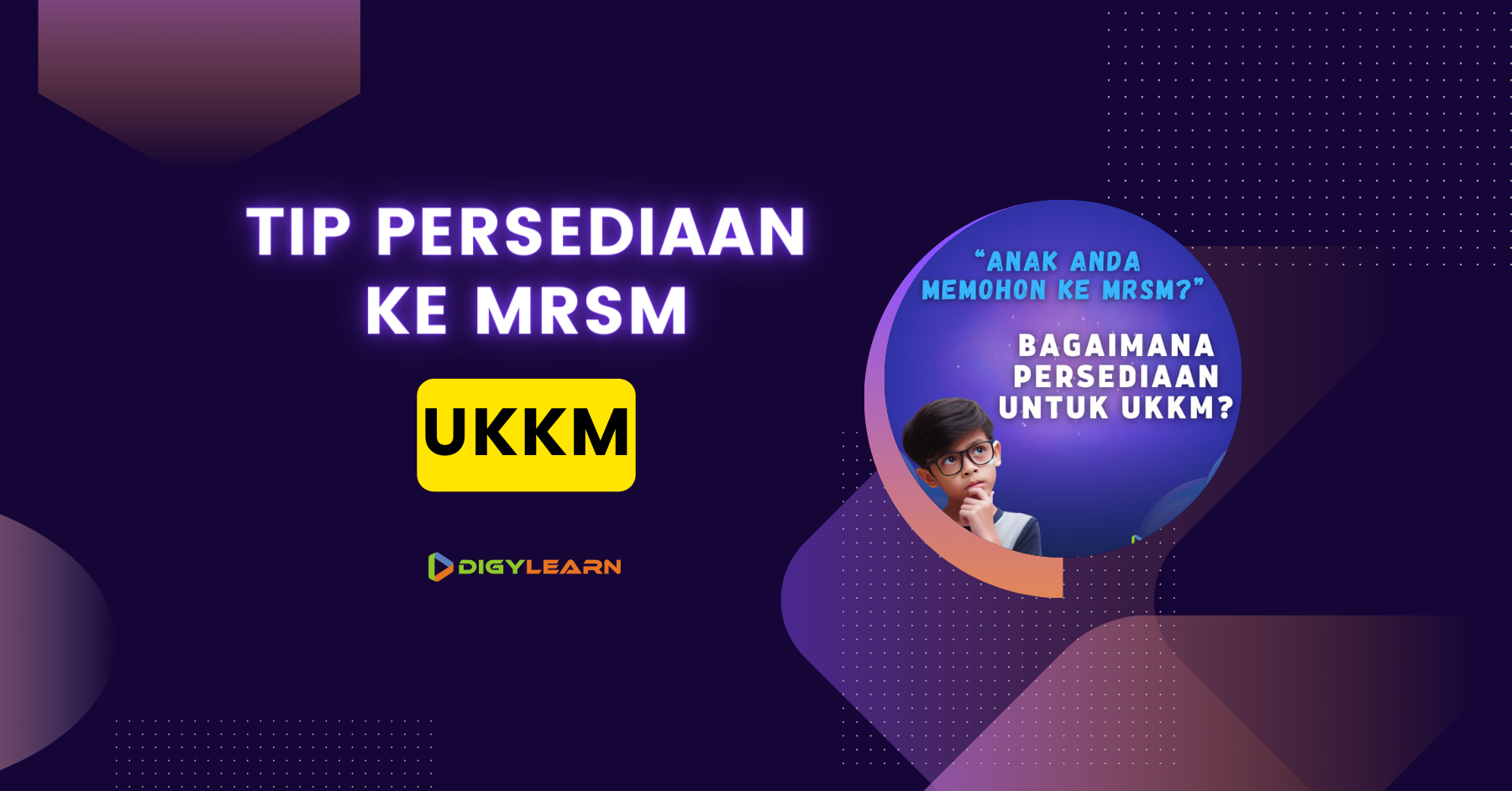 Tip Persediaan Untuk Masuk Ke MRSM - Digylearn