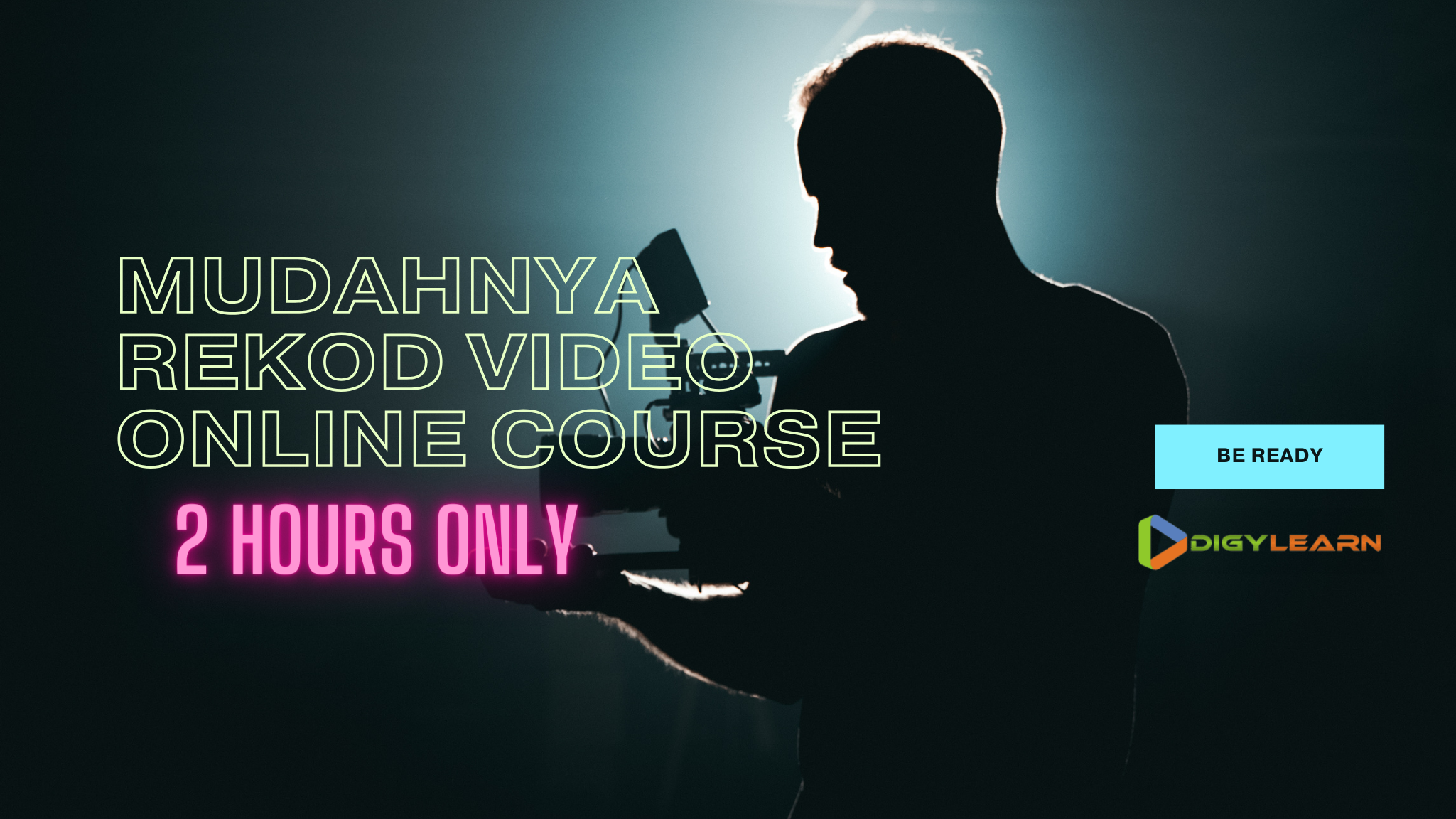 Mudahnya Rekod Video Online Course '2 Jam Sahaja' - Digylearn